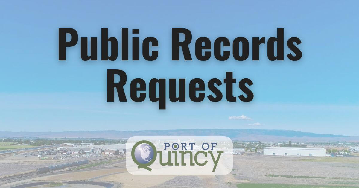 Public Records Requests | Open Government | Port of Quincy